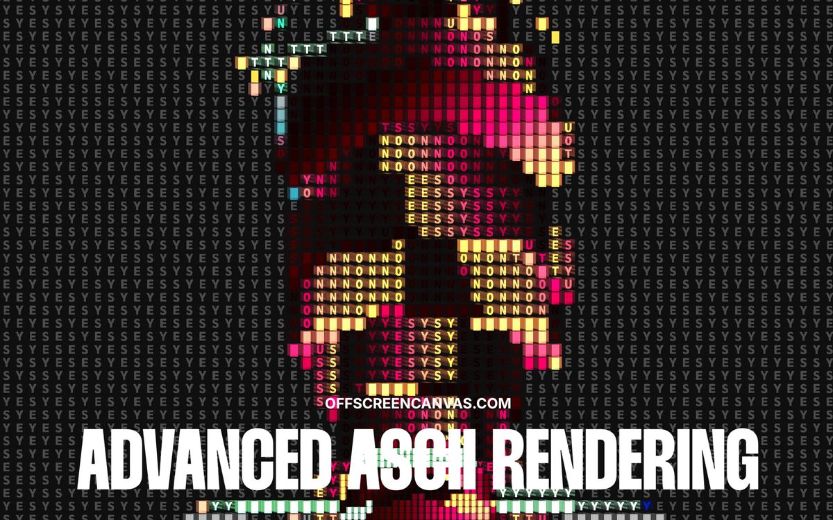 Advanced Ascii Rendering 